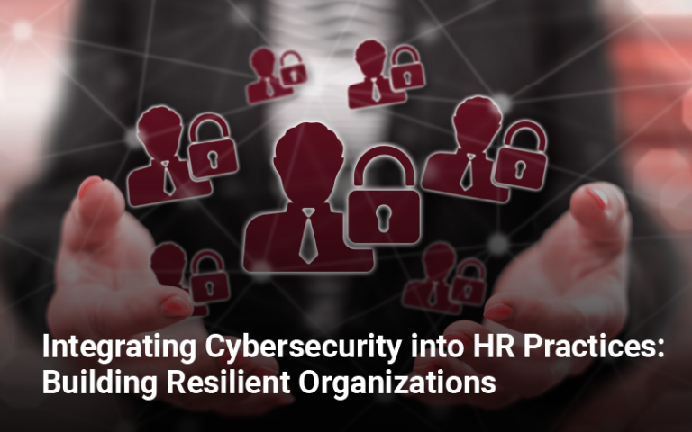 Cybersecurity in HR Practices: Build Resilient Organizations | EC-Council University